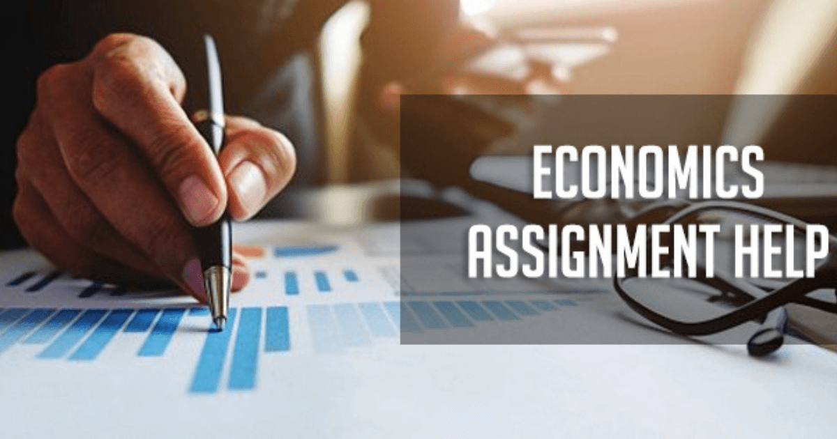 Economics Assignment Help from Best Economics Writers